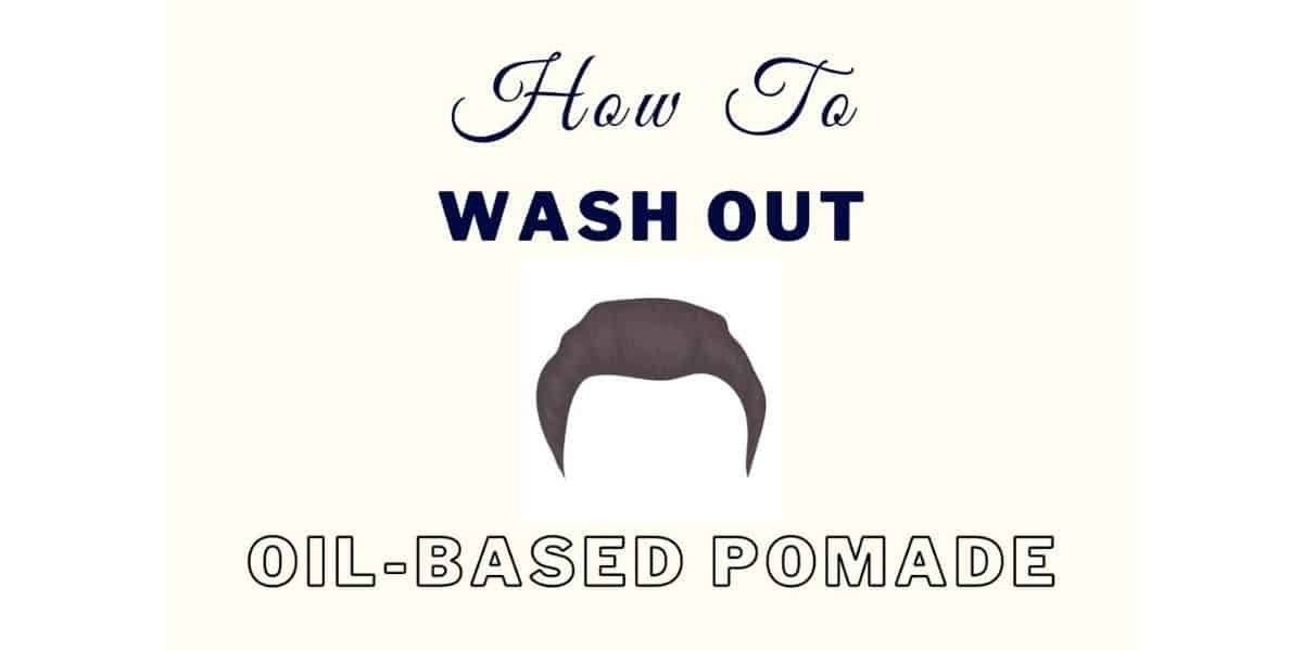 Top 7 How To Get Rid Of Pomade In Your Hair 28679 Votes This Answer ...