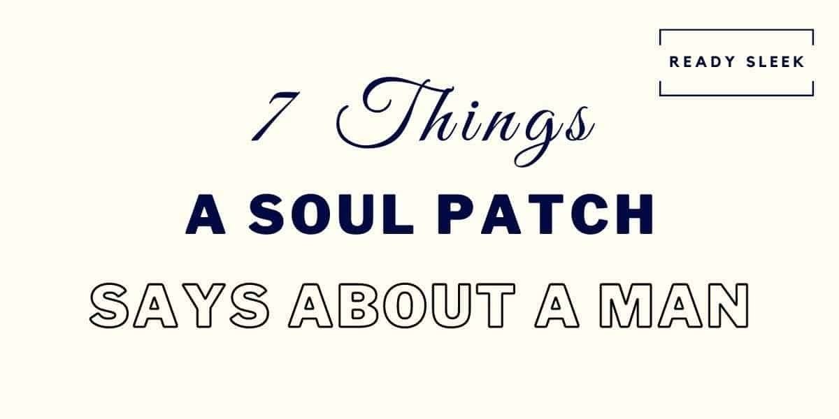 7 Wildly Interesting Things A Soul Patch Says About A Man
