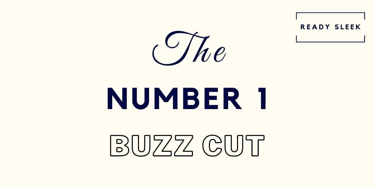 The Number 1 Buzz Cut: Pictures, Length, Trim, More