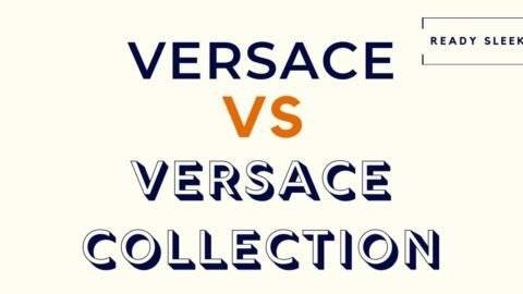 Versace Vs Versace Collection: What’s The Difference? • Ready Sleek